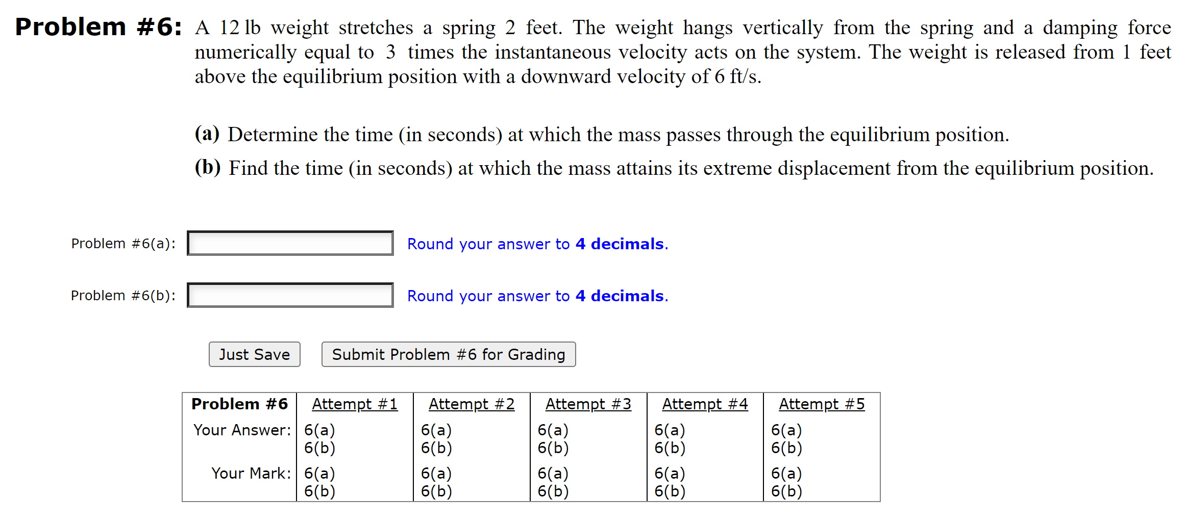 Solved Problem # 6: A 12lb ﻿weight stretches a spring 2 | Chegg.com