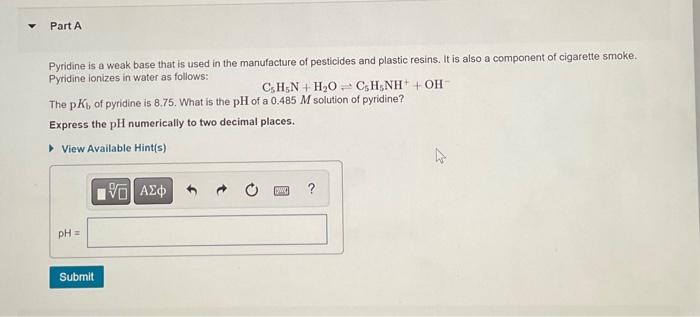 Solved Pyridine is a weak base that is used in the | Chegg.com
