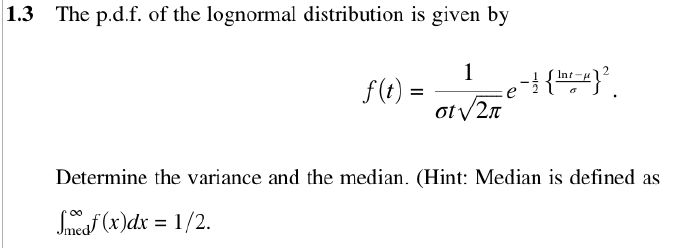 Solved 1.3 ﻿The p.d.f. ﻿of the lognormal distribution is | Chegg.com