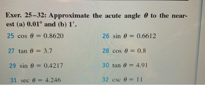 Solved Exer. 25-32: Approximate the acute angle @ to the | Chegg.com