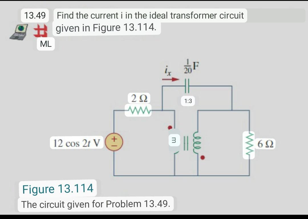 Solved 13.49 Find the current i in the ideal transformer | Chegg.com