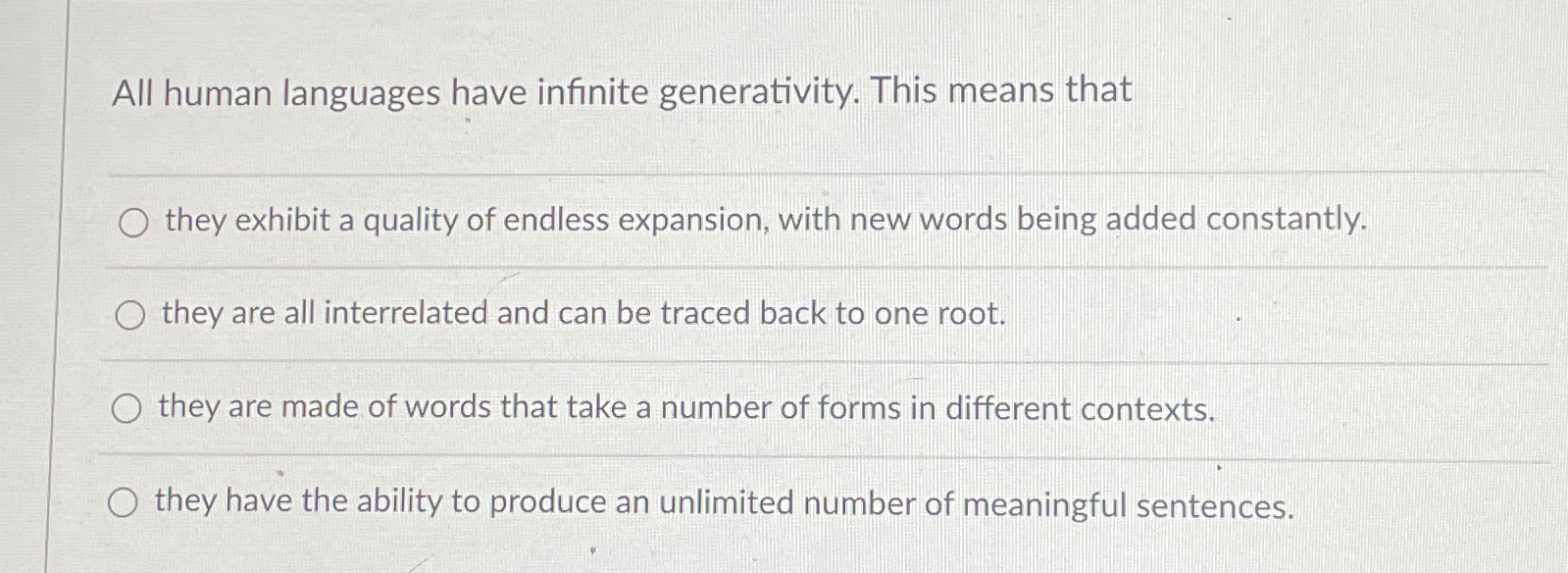 Solved All human languages have infinite generativity. This | Chegg.com
