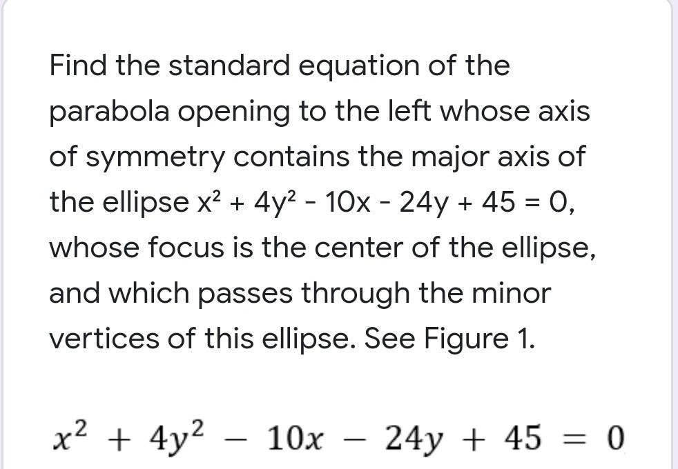 Solved Find the standard equation of the parabola opening to | Chegg.com