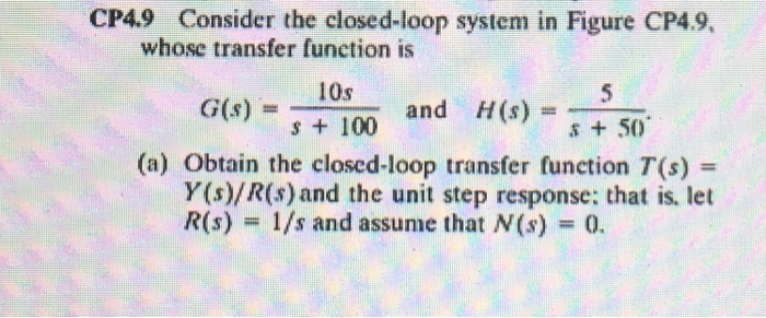 Solved CP4.9 Consider the closed-loop system in Figure | Chegg.com