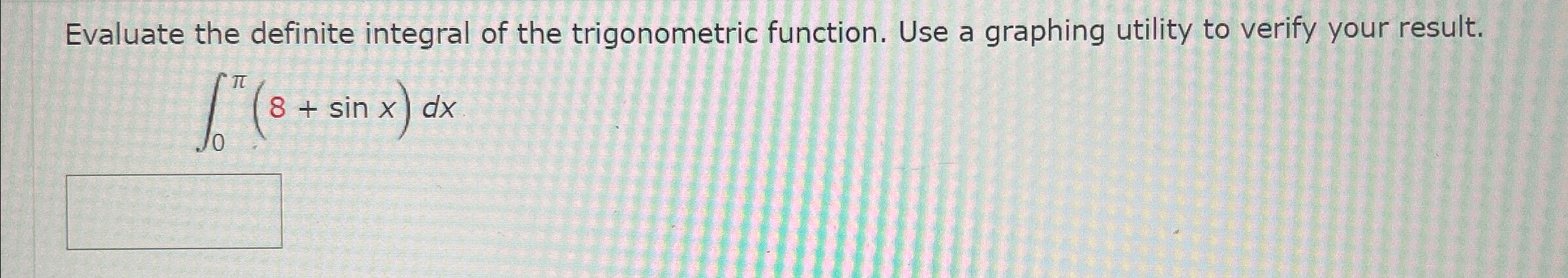 Solved Evaluate the definite integral of the trigonometric | Chegg.com