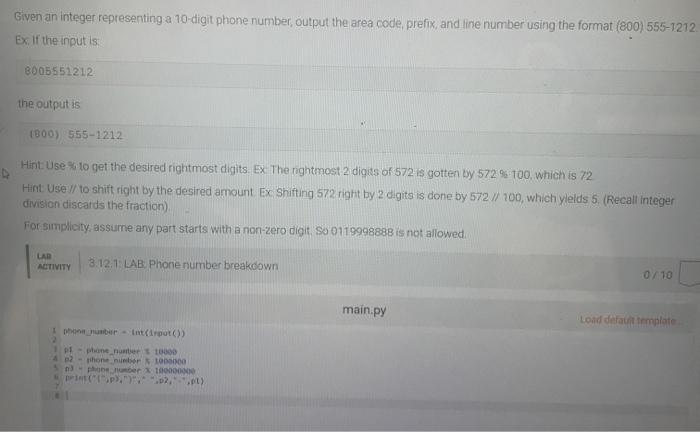 Solved Given An Integer Representing A 10 Digit Phone Num