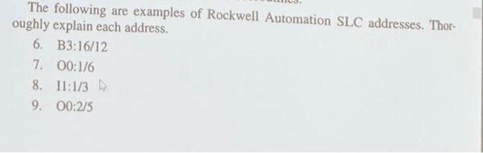 Solved The following are examples of Rockwell Automation SLC | Chegg.com