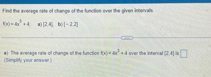 Solved Find the average rate of change of the function over | Chegg.com