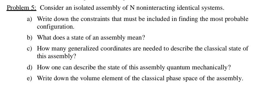 Solved Problem 5: Consider an isolated assembly of N | Chegg.com