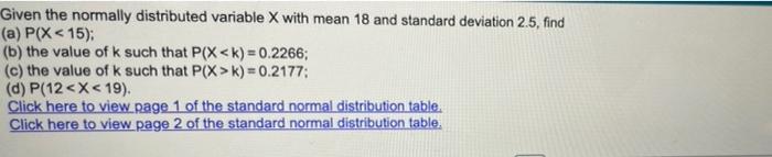 Solved Given the normally distributed variable X with mean | Chegg.com