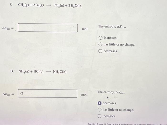 Solved The change in entropy, ΔSrxn∗, is related to the the | Chegg.com