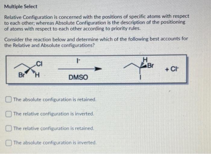 Solved Multiple Select Relative Configuration is concerned | Chegg.com