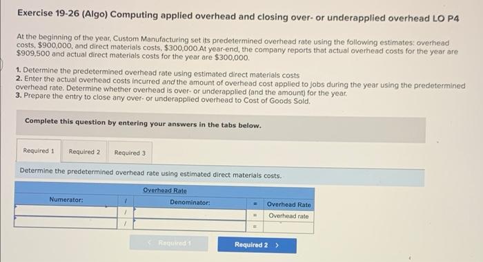 Solved Exercise 19-26 (Algo) Computing applied overhead and | Chegg.com