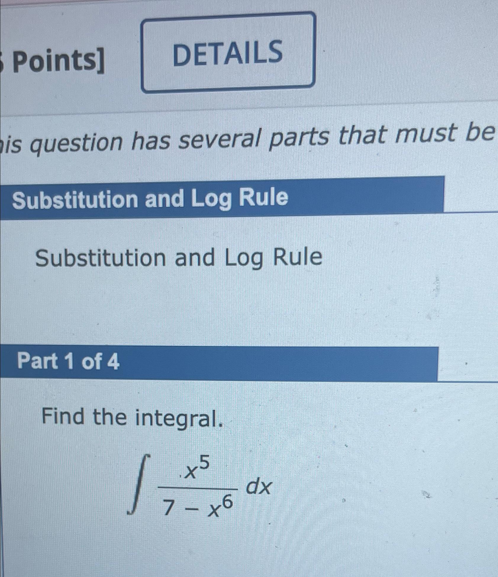 Solved Substitution and Log RulePart 1 ﻿of 4Find the | Chegg.com