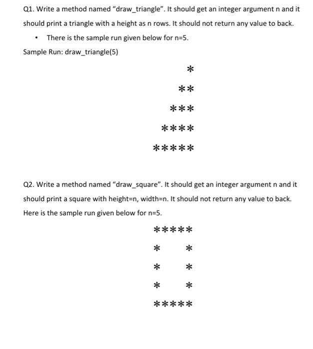 Solved Q1. Write a method named "draw_triangle". It should | Chegg.com
