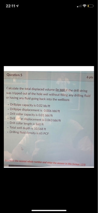 Question 5 6 pts Calculate the total displaced volume | Chegg.com