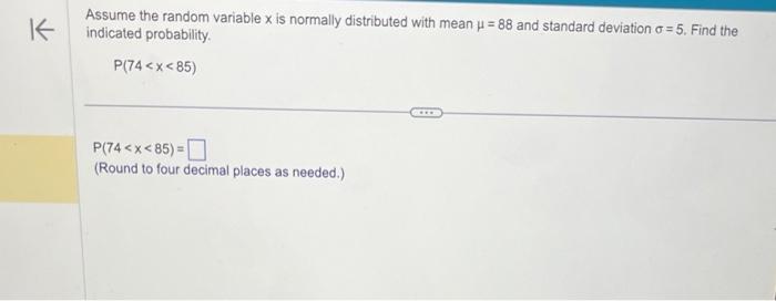 Solved Assume the random variable x is normally distributed | Chegg.com