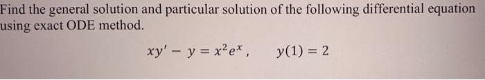 Solved Find the general solution and particular solution of | Chegg.com