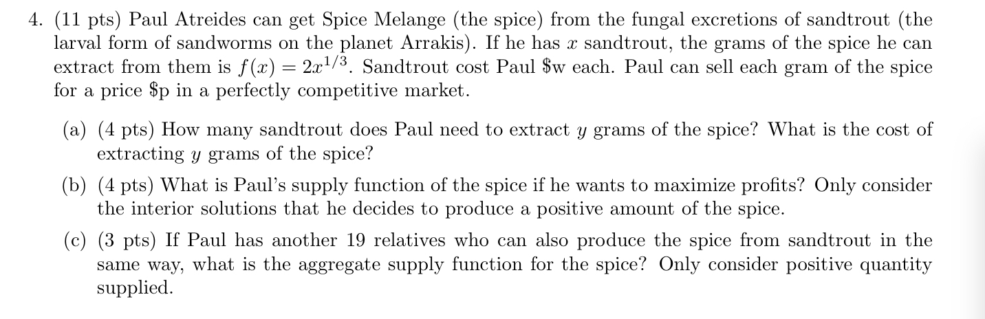 Solved (11 ﻿pts) ﻿Paul Atreides can get Spice Melange (the | Chegg.com
