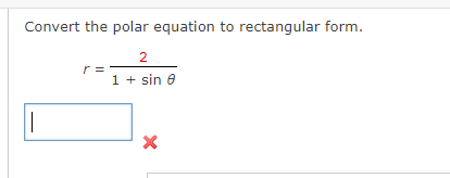 Solved Convert the polar equation to rectangular | Chegg.com