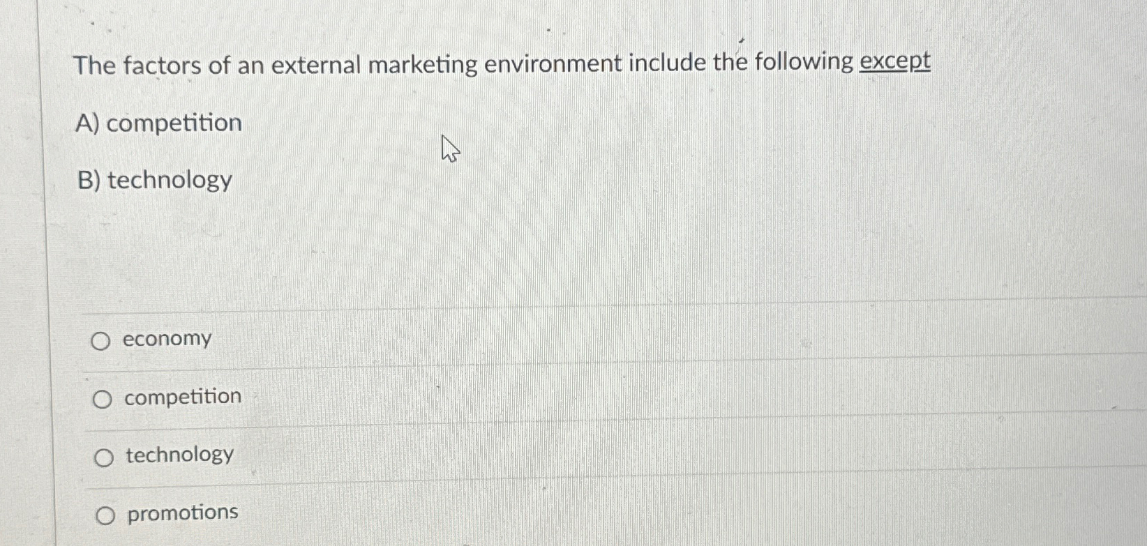Solved The factors of an external marketing environment | Chegg.com