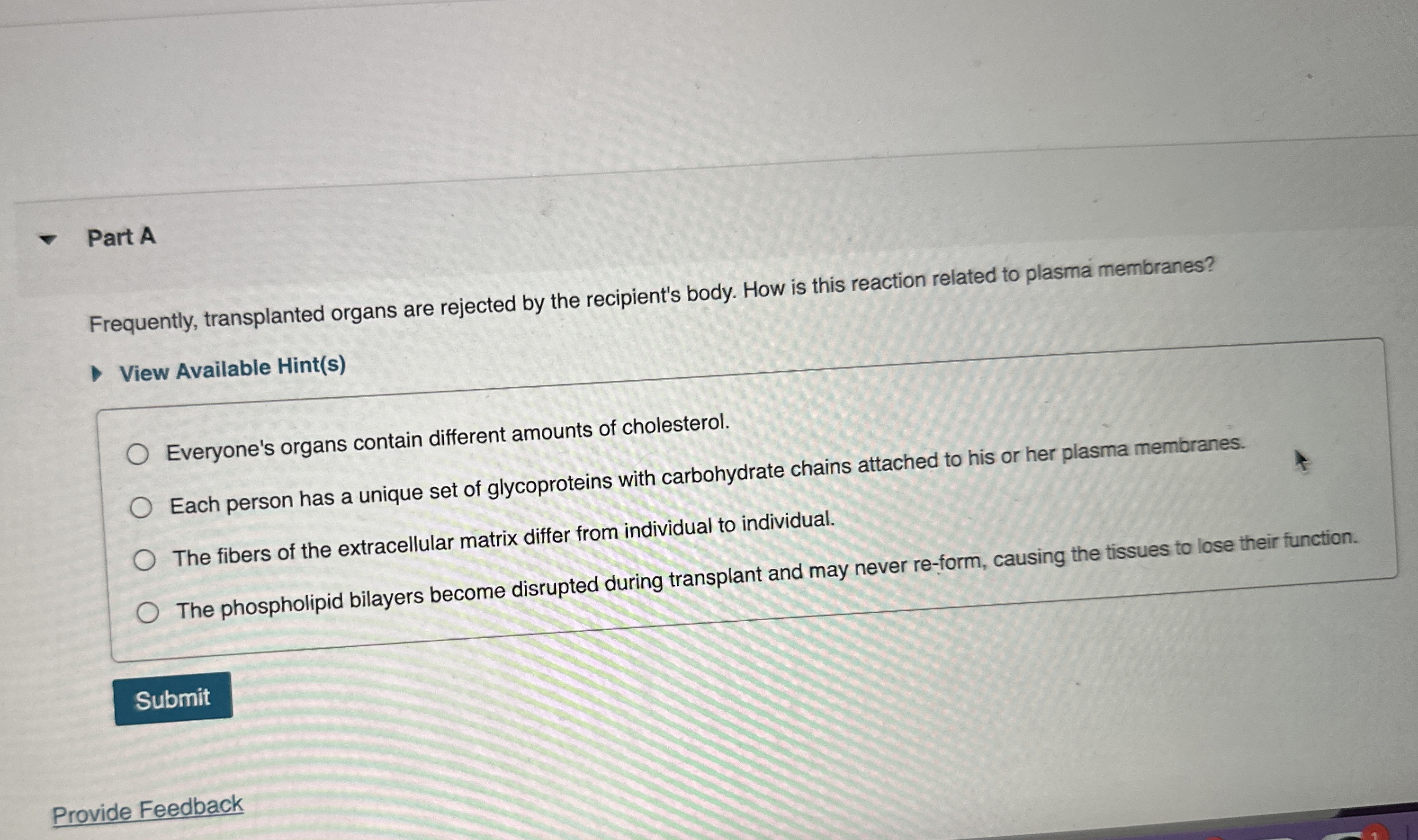 Solved Part AFrequently, transplanted organs are rejected by | Chegg.com