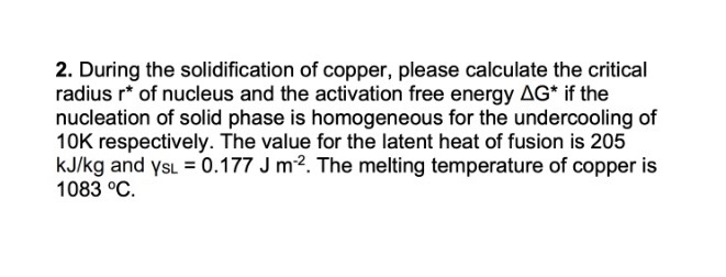 Solved 2. During the solidification of copper, please | Chegg.com