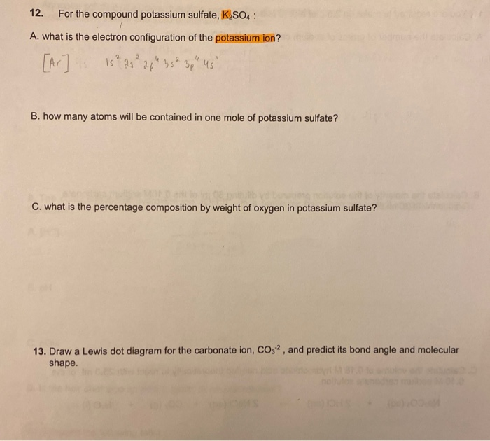 Solved 12. For the compound potassium sulfate, K2SO4 : A. | Chegg.com