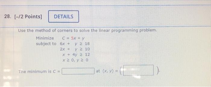 Solved 28. [-/2 points) DETAILS Use the method of corners to | Chegg.com