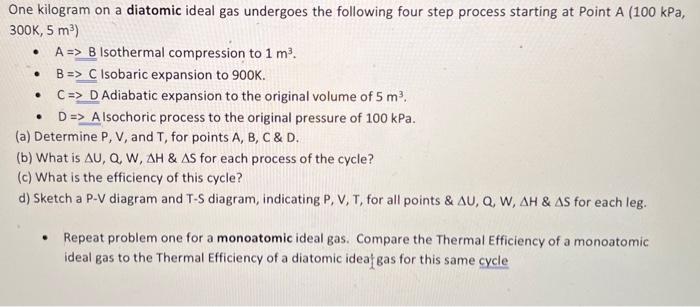 Solved One kilogram on a diatomic ideal gas undergoes the | Chegg.com