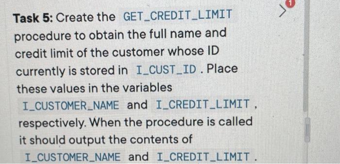 Solved Task 5: Create the GET_CREDIT_LIMIT procedure to | Chegg.com
