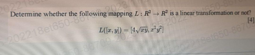 [Solved]: Determine whether the following mapping L:R2R