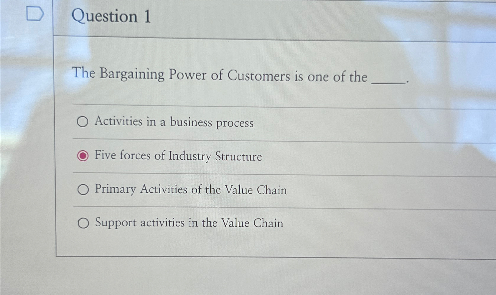 Solved Question 1The Bargaining Power of Customers is one of | Chegg.com