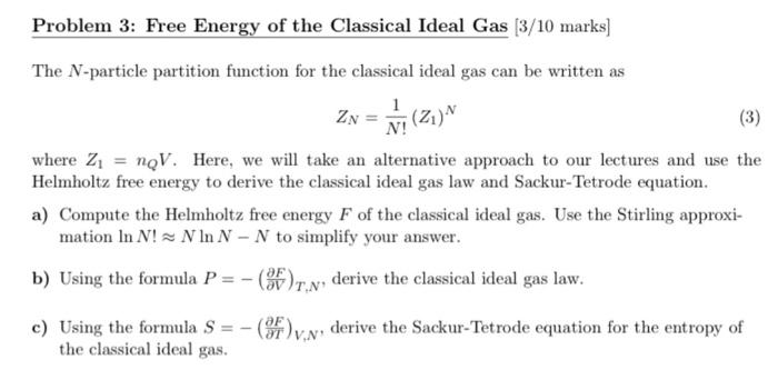 Solved Problem 3: Free Energy of the Classical Ideal Gas | Chegg.com