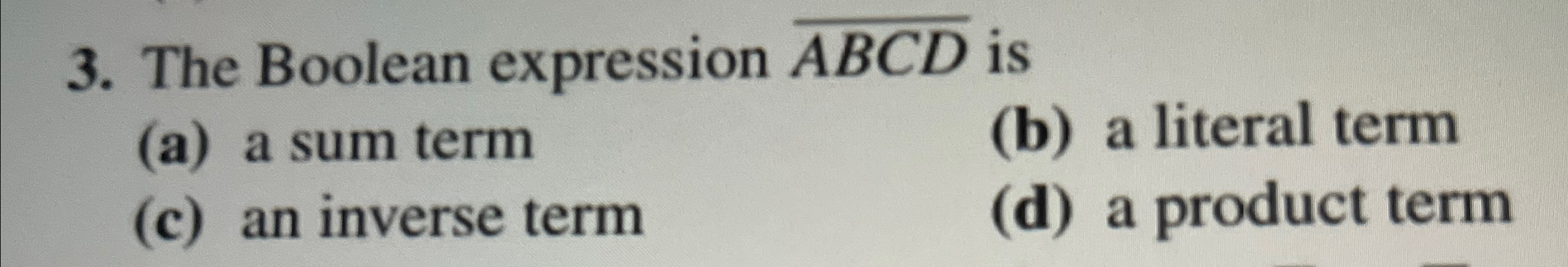Solved The Boolean Expression Bar Abcd ﻿is A ﻿a Sum