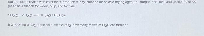 Solved Sulfur dioxide reacts with chlorine to produce | Chegg.com