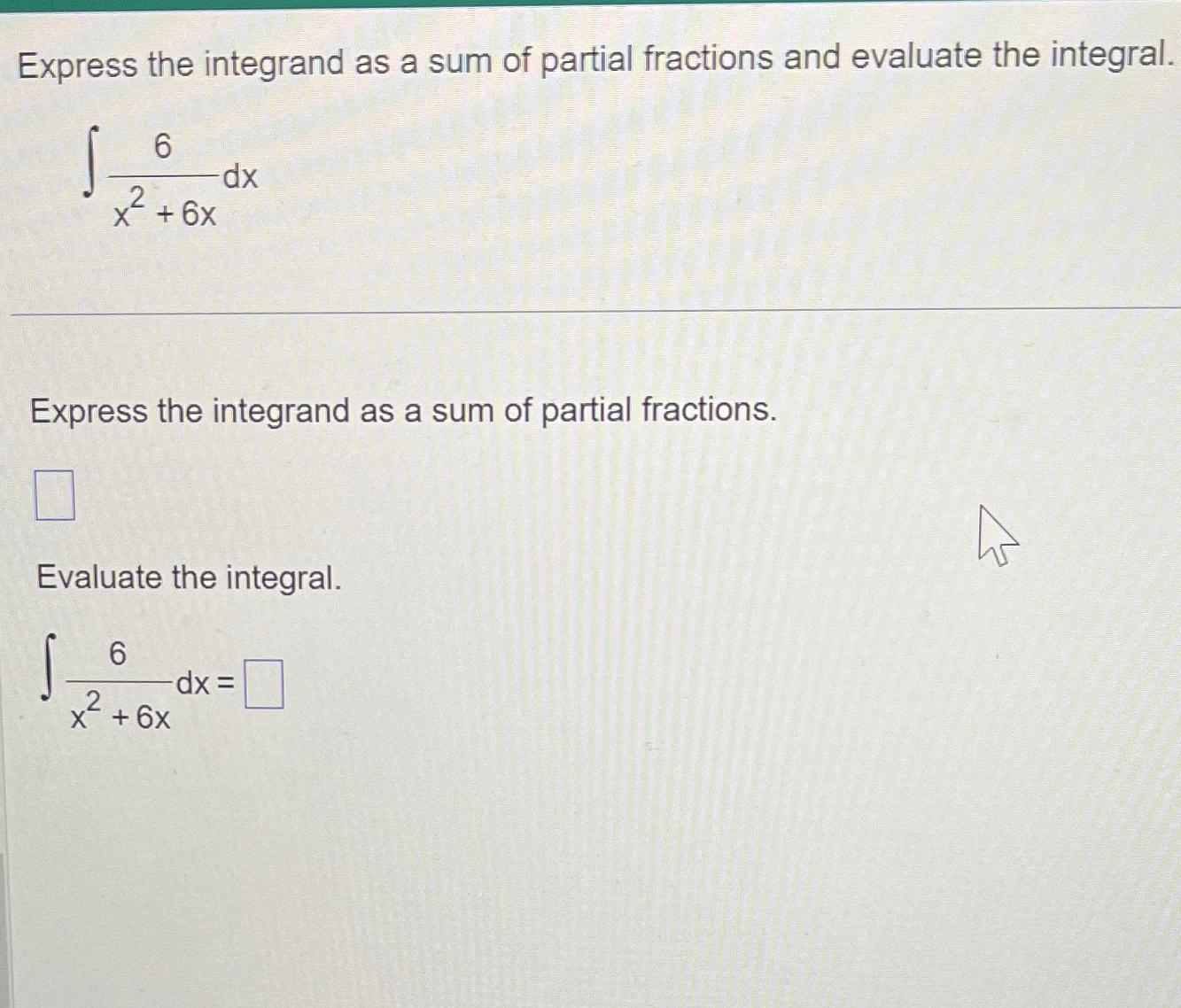 Solved Express the integrand as a sum of partial fractions | Chegg.com