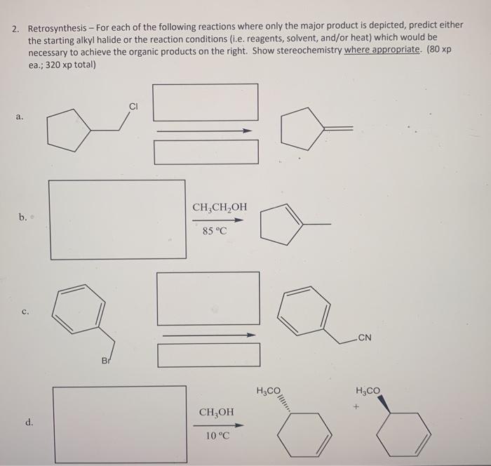 Solved 2. Retrosynthesis - For each of the following | Chegg.com