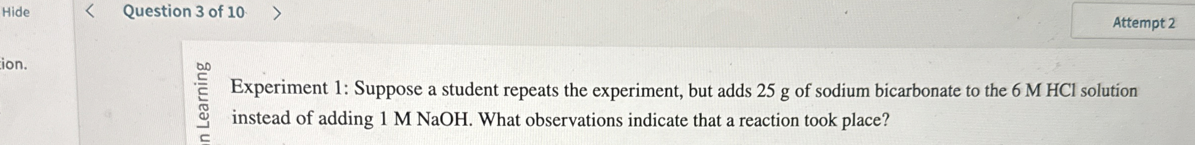 Solved Suppose a student repeats the experiment, but adds 25 | Chegg.com