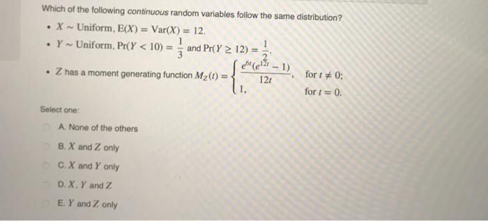 Solved Which of the following continuous random variables | Chegg.com