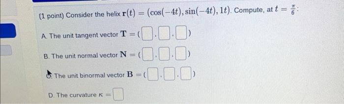 Solved (1 point) Consider the helix | Chegg.com