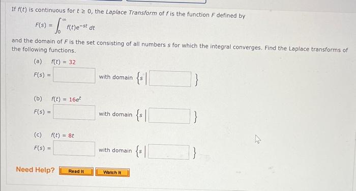 Solved If f(t) is continuous for t≥0, the Laplace Transform | Chegg.com