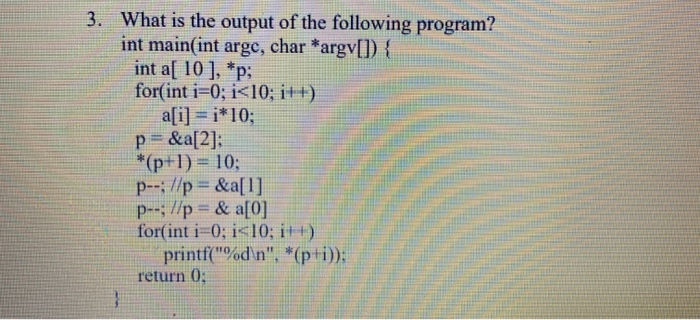 Solved 3 What Is The Output Of The Following Program Int 