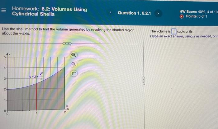 Solved = Homework: 6.2: Volumes Using Cylindrical Shells Use | Chegg.com