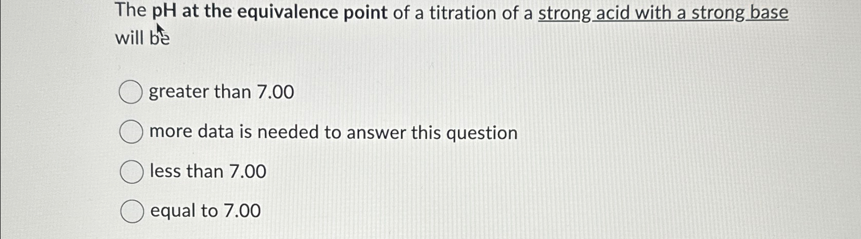Solved The pH ﻿at the equivalence point of a titration of a | Chegg.com