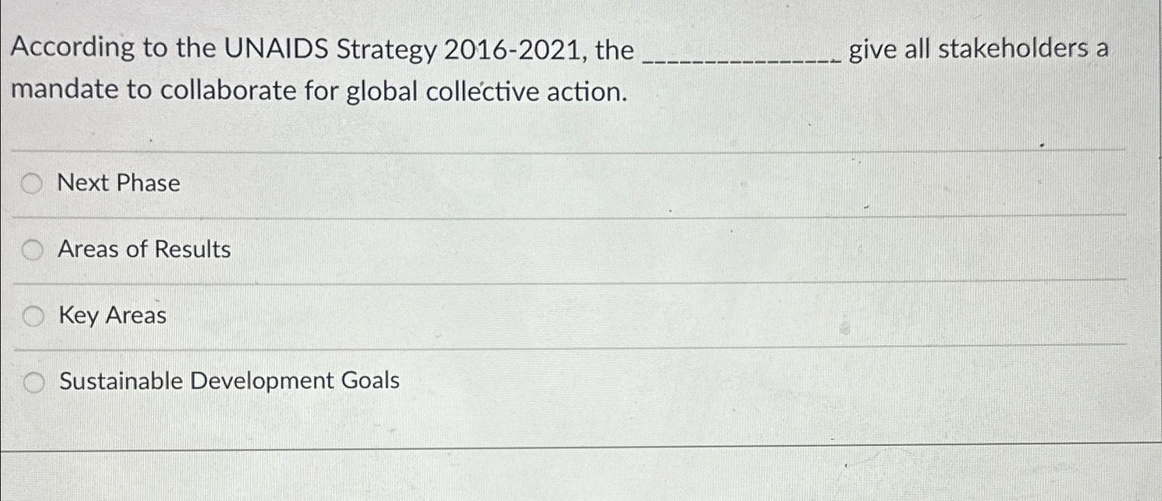 Solved According to the UNAIDS Strategy 2016-2021, ﻿the give | Chegg.com