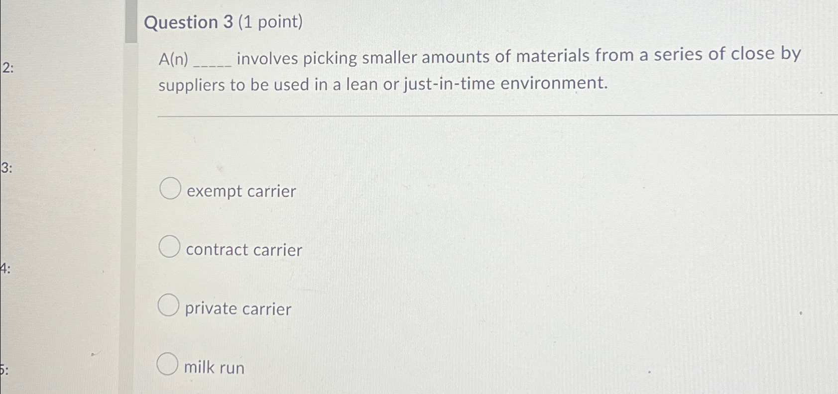 Solved Question 3 (1 ﻿point)A(n) ﻿involves picking smaller | Chegg.com