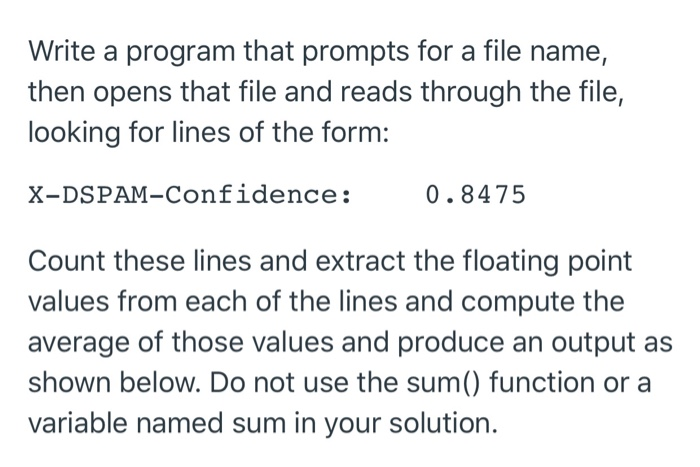 Solved Write A Program That Prompts For A File Name Then Chegg