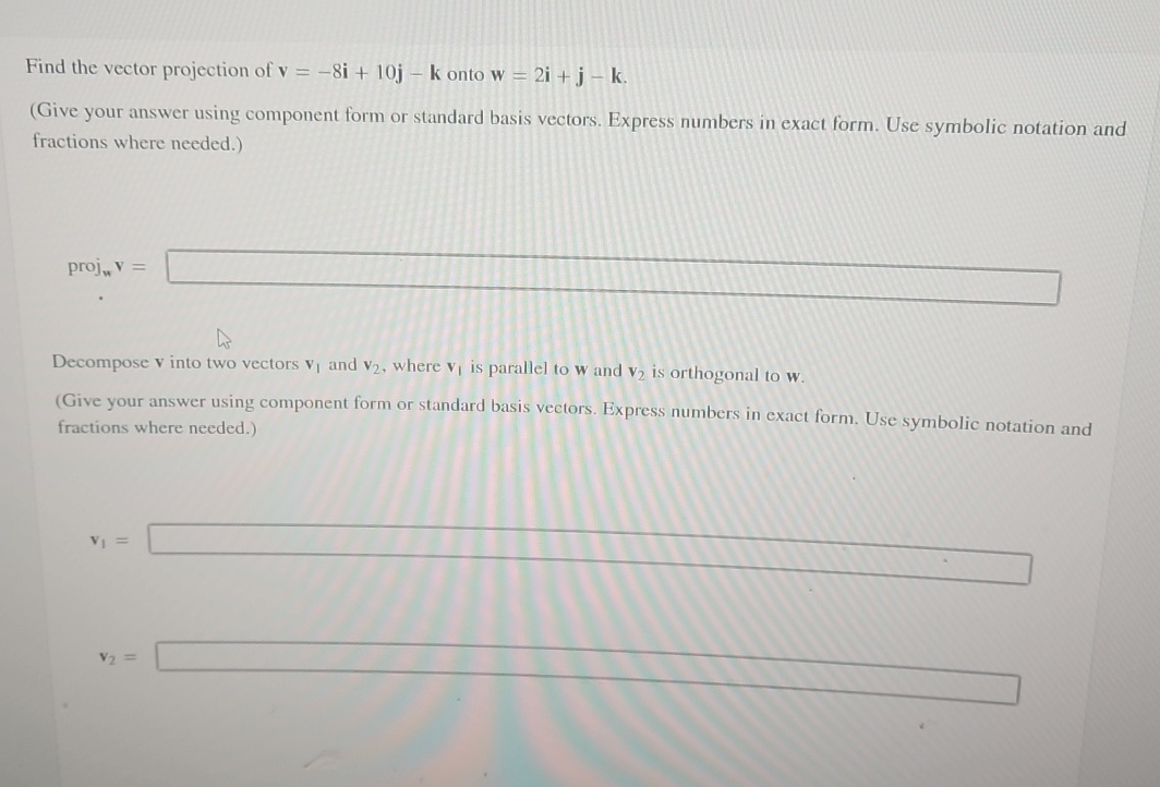 Solved Find the vector projection of v=-8i+10j-k ﻿onto | Chegg.com