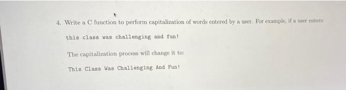 Solved 4. Write a C function to perform capitalization of | Chegg.com